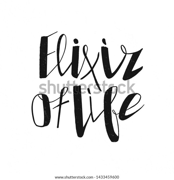 Elixir Life Lettering Handwritten Black Text Stock Vector (Royalty Free ...