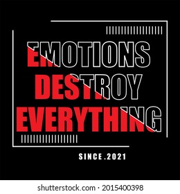Emotions Destroy Everything Slogan Tee Graphic: เวกเตอร์สต็อก (ปลอดค่า ...