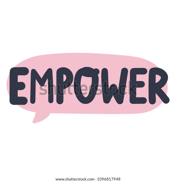 Empower Hand Drawn Speech Bubble Vector Stock Vector (Royalty Free ...