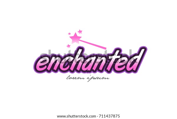 Enchanted Word Text On White Background Stock Vector (Royalty Free ...