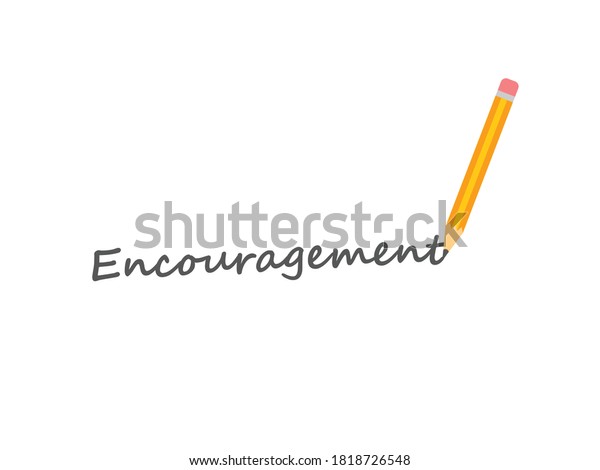 Encouragement Text Pencil Vector Encouragement Day Stock Vector ...