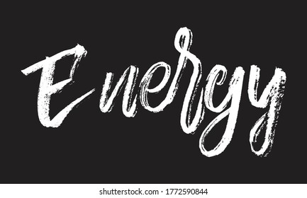 Energy Chalk Typography Vector Lettering Calligraphy Stock Vector ...
