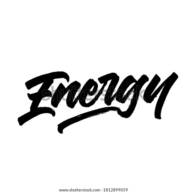 Energy Lettering Brush Calligraphy Hand Drawn Stock Vector (Royalty ...