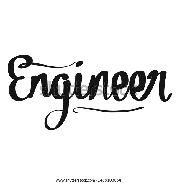 Engineer Handwritten Lettering Printable Office Art: เวกเตอร์สต็อก ...