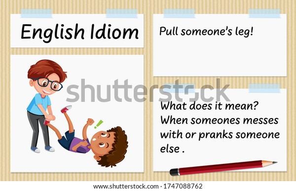 English Idiom Pull Someones Leg Template Stock Vector (Royalty Free ...