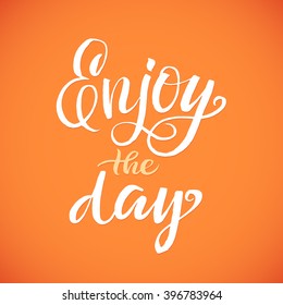 Enjoy Day Vector Hand Lettering Typography Stock Vector (Royalty Free ...