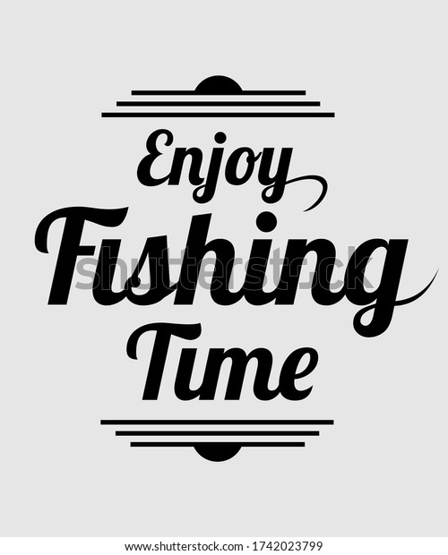 Enjoy Fishing Time Vector Logo Can Stock Vector (Royalty Free ...