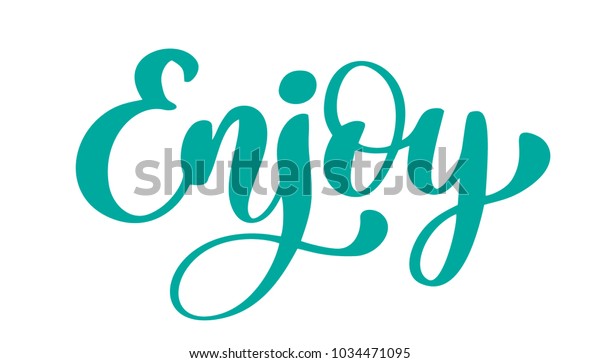 Enjoy Hand Drawn Text Trendy Hand Stock Vector (Royalty Free) 1034471095