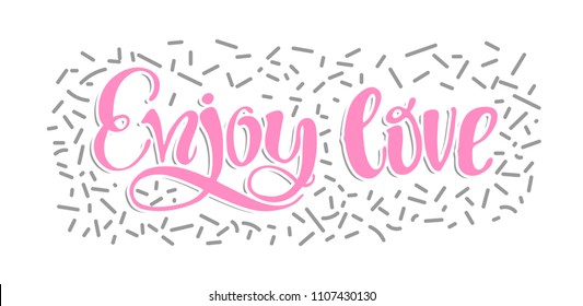 Enjoy Love Hand Drawn Vector Lettering Stock Vector (Royalty Free ...