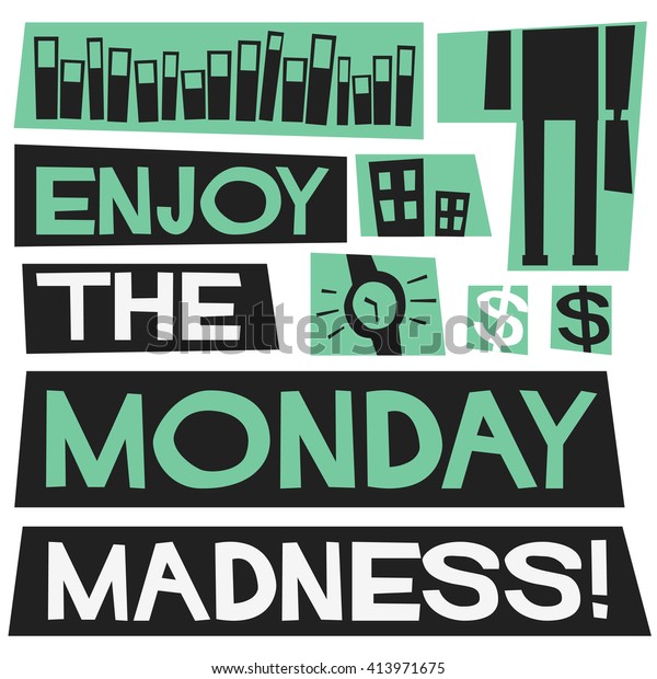 Enjoy Monday Madness Vector Illustration Design Stock Vector (Royalty ...