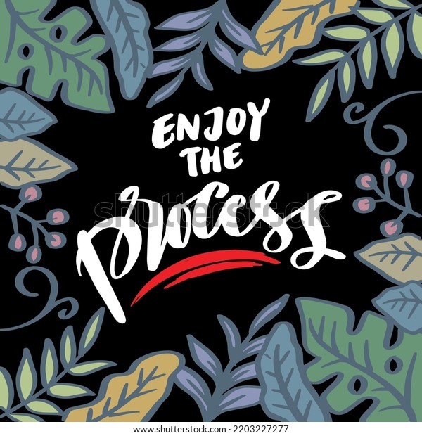 Enjoy Process Hand Lettering Poster Quotes Stock Vector (Royalty Free ...
