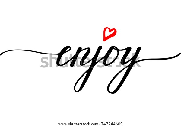 Enjoy Script Phrase Inspirational Handwritten Text Stock Vector ...