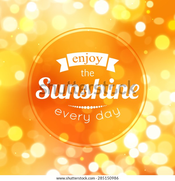 Enjoy Sunshine Every Day Shining Summer Stock Vector (Royalty Free ...