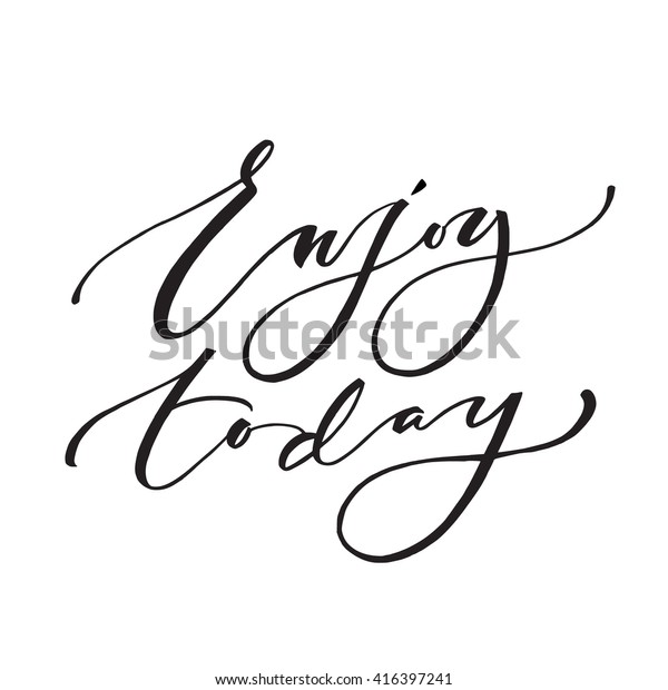 Enjoy Today Card Hand Drawn Lettering Stock Vector (Royalty Free ...