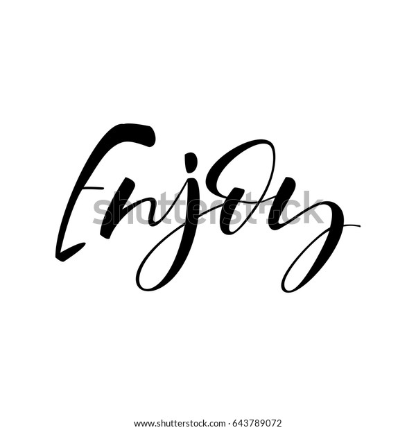 Enjoy Vector Hand Lettering Sign Stock Vector (Royalty Free) 643789072 Enjoy Vector Hand Lettering Sign Stock Vector (Royalty Free) 643789072