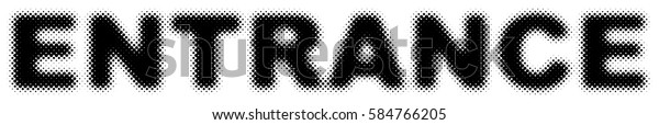 Entrance Word Halftone Dotted Effect Stock Vector (Royalty Free ...
