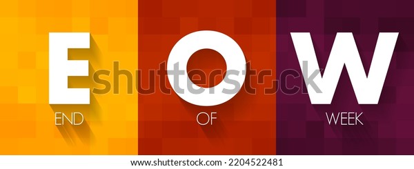 Eow End Week Acronym Text Concept Stock Vector (Royalty Free ...