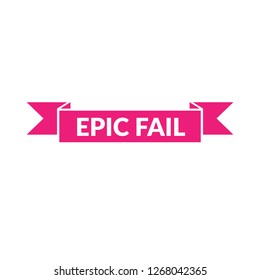Epic Fail Sign Emblem Label Badgesticker Stock Vector (Royalty Free ...