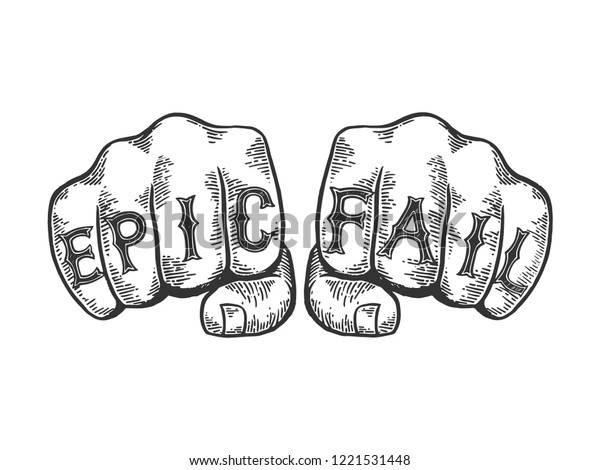 Epic Fail Words Tattoo On Fists Stock Vector (Royalty Free) 1221531448 ...
