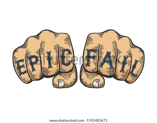 Epic Fail Words Tattoo On Fists Stock Vector (Royalty Free) 1592483671 ...