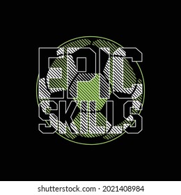 Epic Skills Typography Slogan Abstract Design Stock Vector (Royalty ...