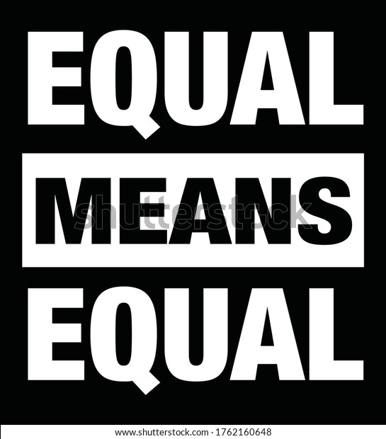 Equal Means Equal Poster Banner Design Stock Vector (Royalty Free ...