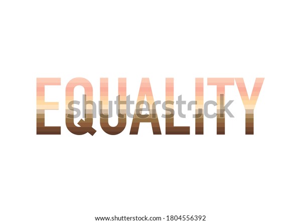 Equality Written Different Skin Tones Stock Vector (Royalty Free ...