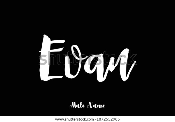 Evan-Male Name Bold Cursive Calligraphy Typeface Text