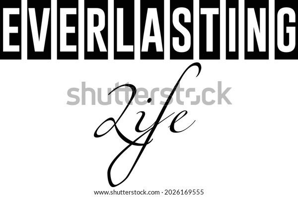 Everlasting Life Biblical Background Modern Calligraphy Stock Vector ...