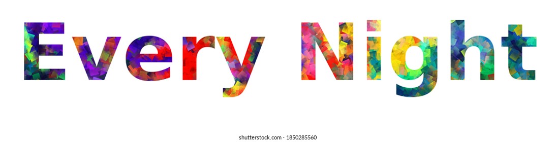 4,083 Colorful every night Images, Stock Photos & Vectors | Shutterstock