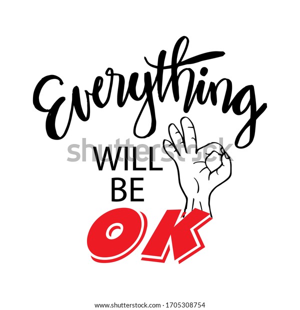 Everything Will Be Ok Motivational Quote Stock Vector (Royalty Free ...