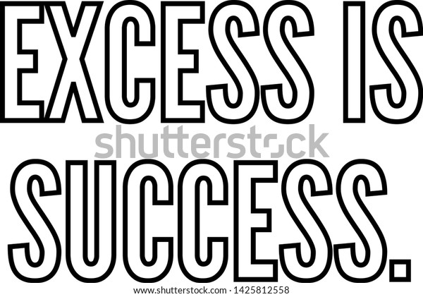 Excess Success Outlined Text Art Stock Vector (Royalty Free) 1425812558 ...