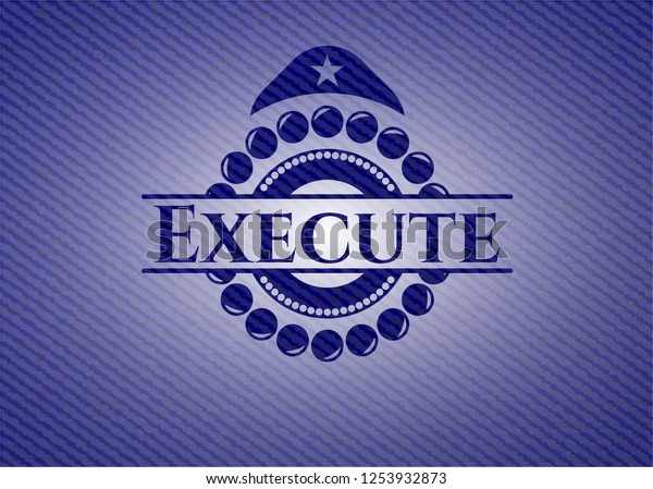 Execute Emblem Jean Background Stock Vector (Royalty Free) 1253932873 ...