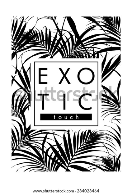 Exotic Leaves Sloganmonochrome Look Vector Stock Vector (Royalty Free ...