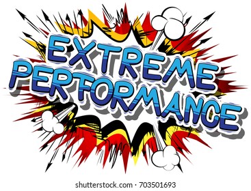 Extreme Performance Comic Book Word On Stock Vector (Royalty Free ...