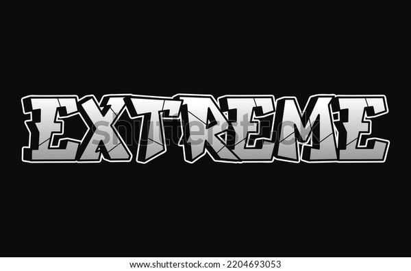 Extreme Word Graffiti Style Lettersvector Hand Stock Vector (Royalty ...