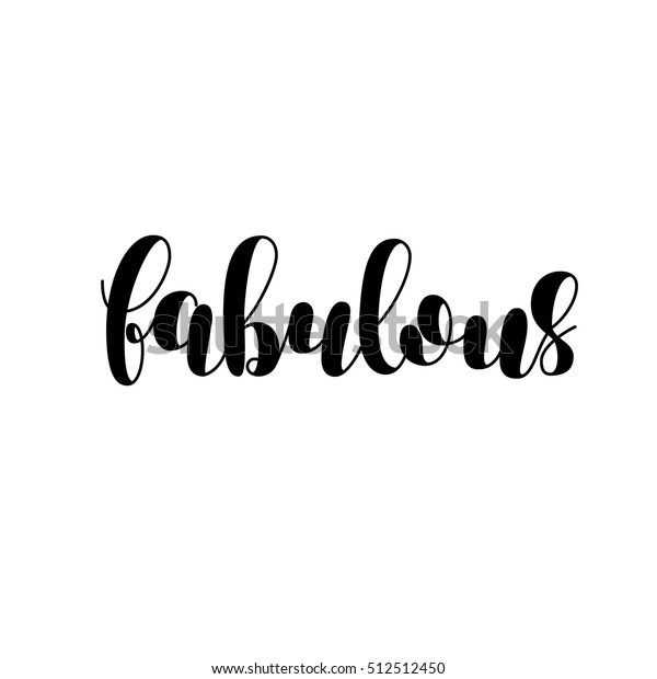 Fabulous Brush Hand Lettering Vector Illustration Stock Vector (Royalty ...