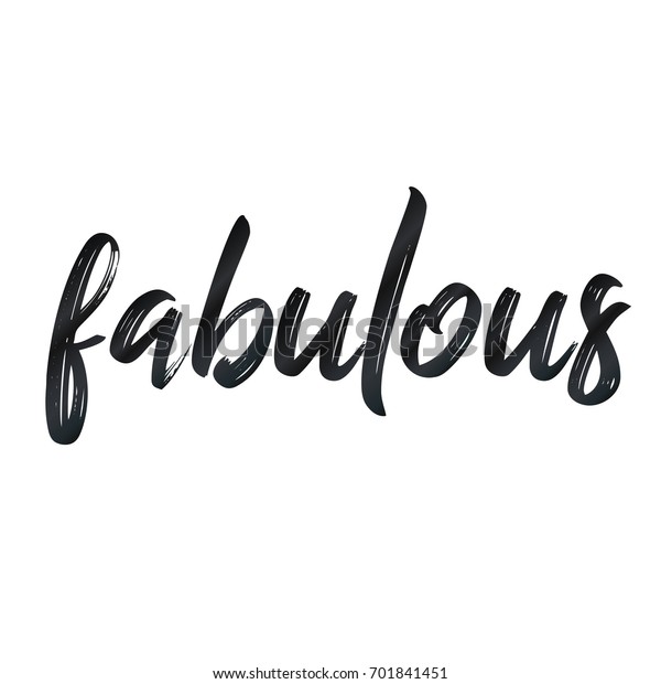 Fabulous Brush Hand Lettering Vector Illustration Stock Vector (Royalty ...
