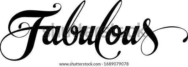 Fabulous Custom Calligraphy Text Stock Vector (Royalty Free) 1689079078