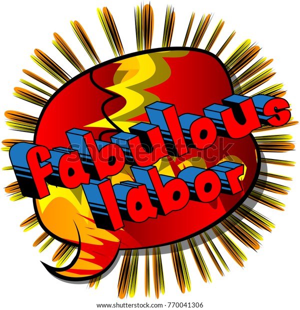 Fabulous Labor Comic Book Style Word Stock Vector (Royalty Free ...