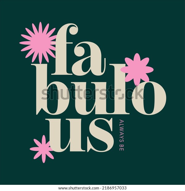 Fabulous Typographic Tshirt Prints Posters Other Stock Vector (Royalty ...