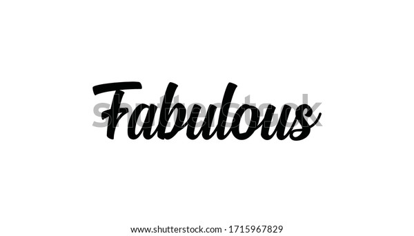 Fabulous Word Hand Lettering Vector Illustration Stock Vector (Royalty ...