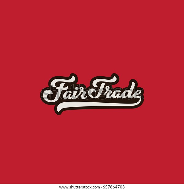 Fair Trade Calligraphy Lettering Vector Design Stock Vector (Royalty ...