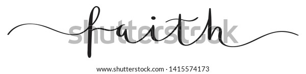 Faith Vector Brush Calligraphy Banner Swashes Stock Vector (Royalty ...