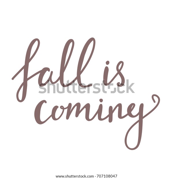 Fall Coming Lettering Hand Written Phrase Stock Vector (Royalty Free ...