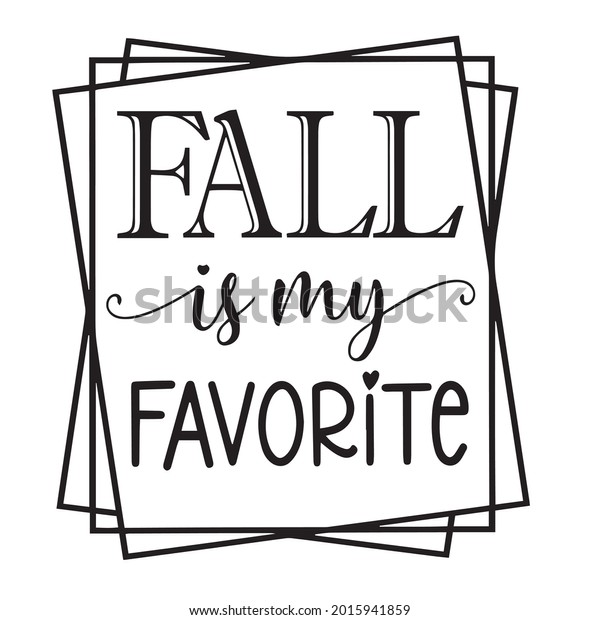 Fall My Favorite Background Inspirational Positive Stock Vector ...