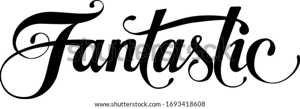 Fantastic Custom Calligraphy Text Stock Vector (Royalty Free ...
