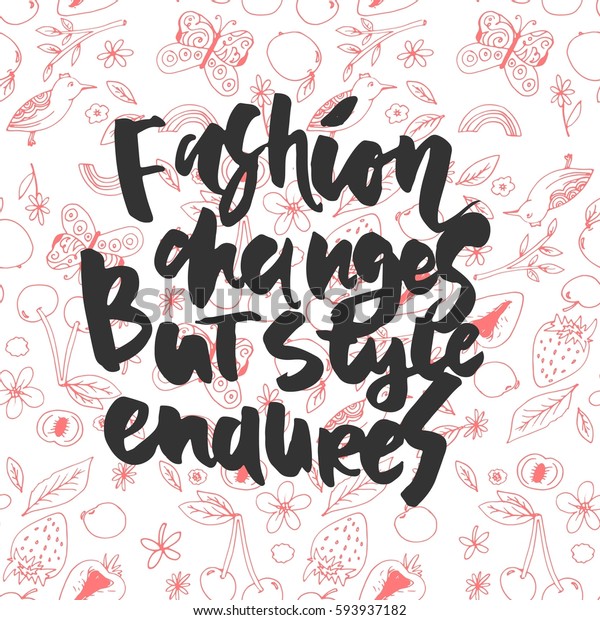 Fashion changes, but style endures. Motivational quote. T-shirt ...