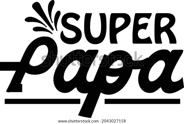 Fathers Dad Papa Graphics Vector T Stock Vector (Royalty Free ...