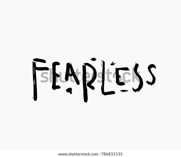 Fearless Abstract Quote Lettering Calligraphy Inspiration Stock Vector ...